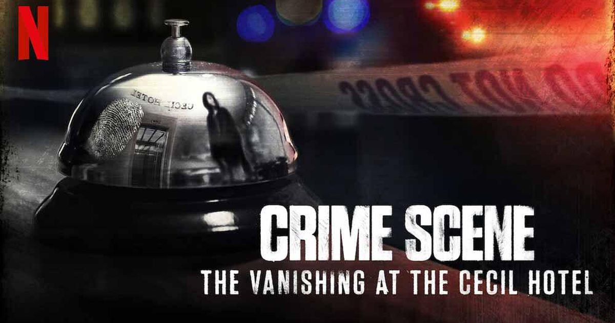 Crime Scene — Cecil Hotel documentary storms up the latest Nielsens