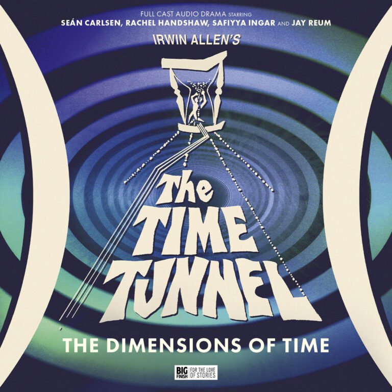 The Dimensions of Time — more Time Tunnel from Big Finish